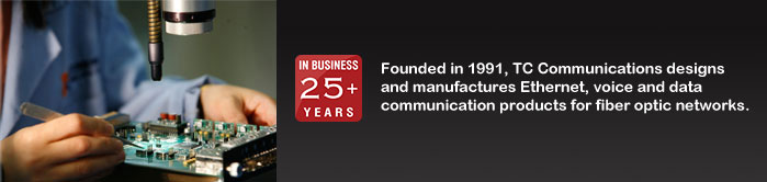 More Than 25 Years in Business- TC Communications